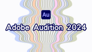 Adobe Audition 2023 永久啟用免費下載安裝完整教學 - 快克資源網